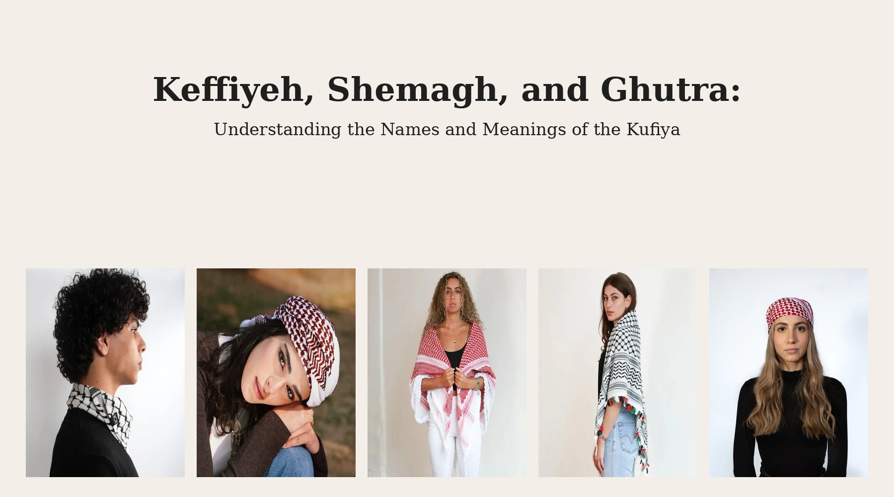 Keffiyeh, Shemagh, and Ghutra: Understanding the Names and Meanings of ...